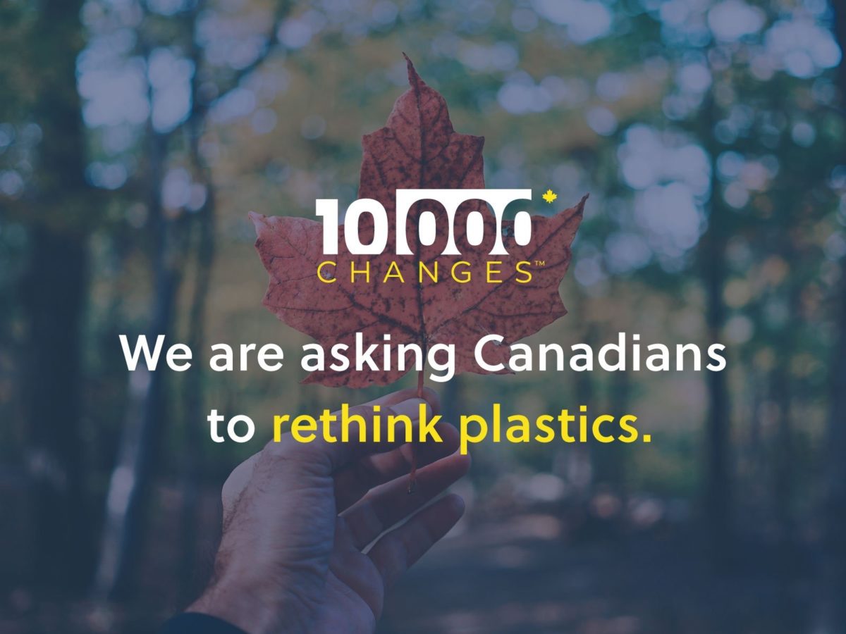 10,000 Changes: Canada’s Commitment to Rethink Plastics | Plastic ...