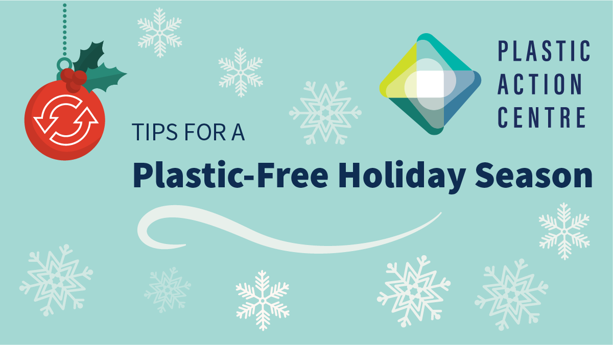 Tips for Reducing Your Plastic Footprint During the Holidays | Plastic ...